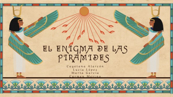 EL ENIGMA DE LAS PIRÁMIDES | Genially