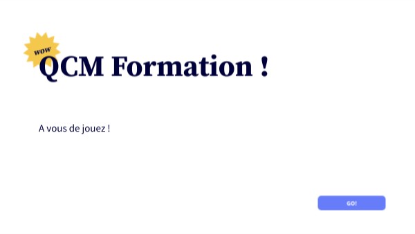 QCM Formation ! | Genially