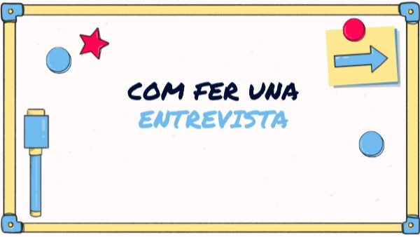 COM FER UNA ENTREVISTA | Genially