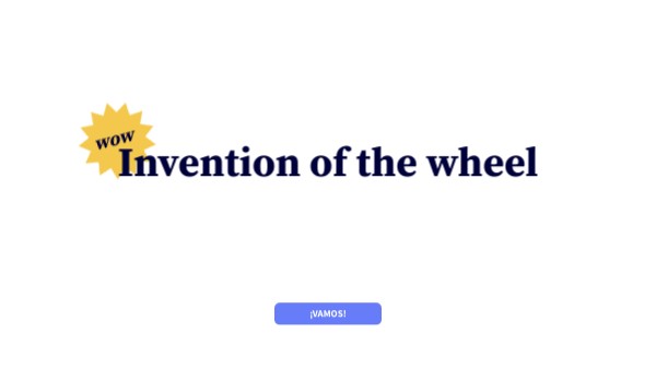 Invention of the wheel | Genially