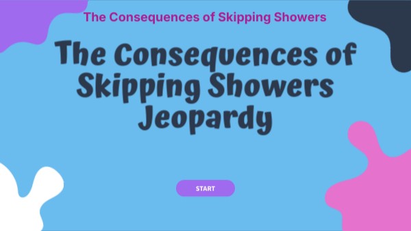 Skipping Showers- Jeopardy Game | Genially