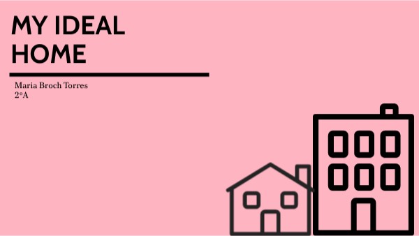 My ideal home | Genially