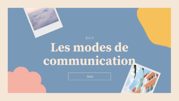 Les modes de communication | Genially
