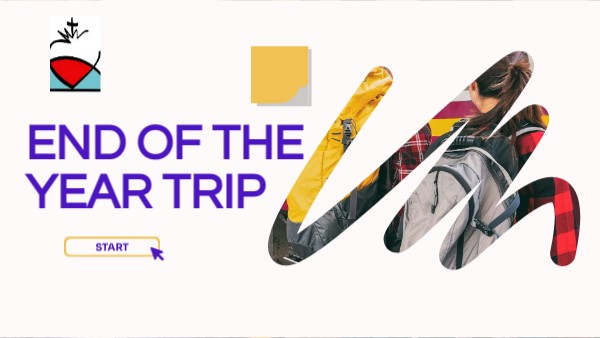 END OF THE YEAR TRIP | Genially