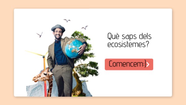 Què saps dels ecosistemes? | Genially