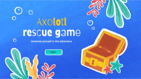 Axolotl rescue game | Genially