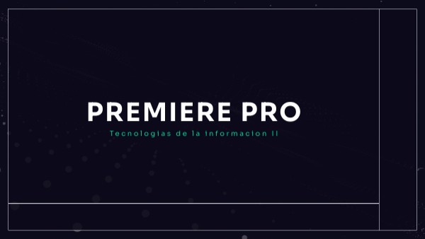PREMIERE PRO | Genially