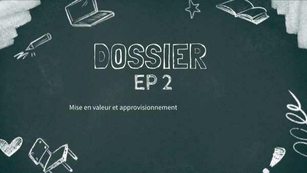 DOSSIER EP2 N°1 | Genially