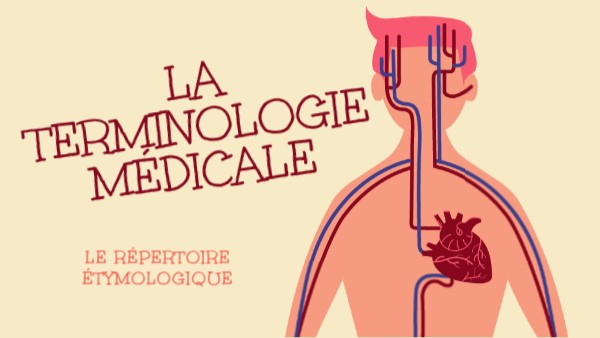 la terminologie mÉdicale | Genially