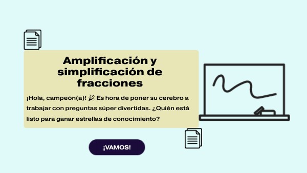 Amplificación y simplificación de fracciones | Genially