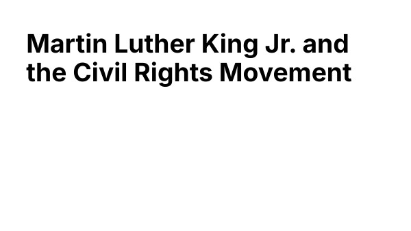 Martin Luther King Jr. and the Civil Rights Movement | Genially