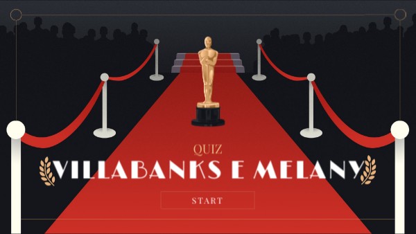 VILLABANKS E MELANY | Genially