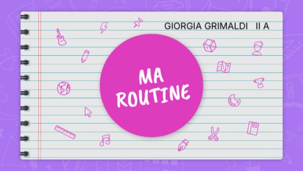 MA ROUTINE | Genially