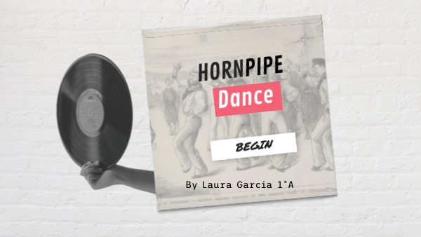 HORN PIPE Dance | Genially