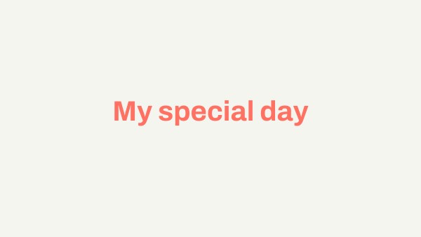 My special day | Genially
