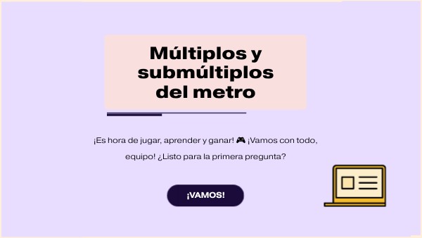 Múltiplos y submúltiplos del metro | Genially