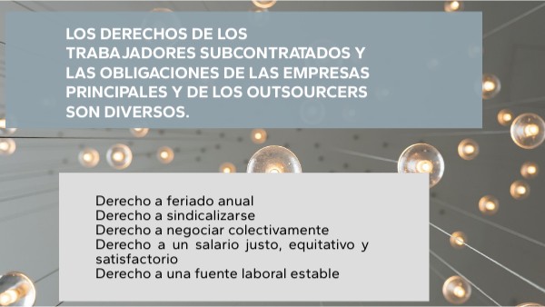 Los derechos de los trabajadores subcontratados y las obligaciones de ...