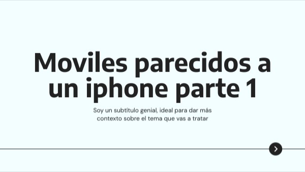Moviles parecidos a un iphone parte 1 | Genially