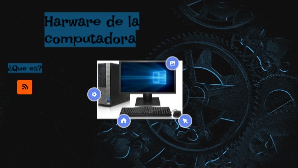 Harware de la computadora | Genially