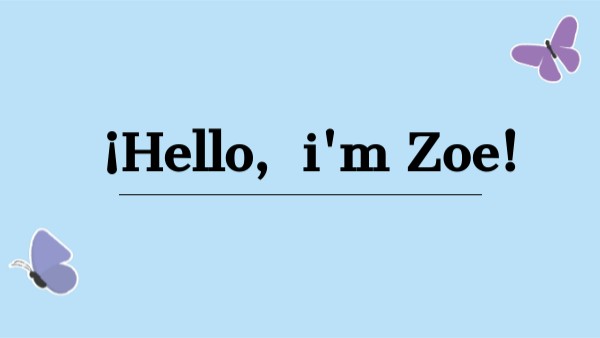 ¡Hello, i'm Zoe! | Genially