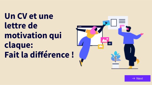 Un CV et une lettre de motivation qui claque: Fait la différence ! | Genially