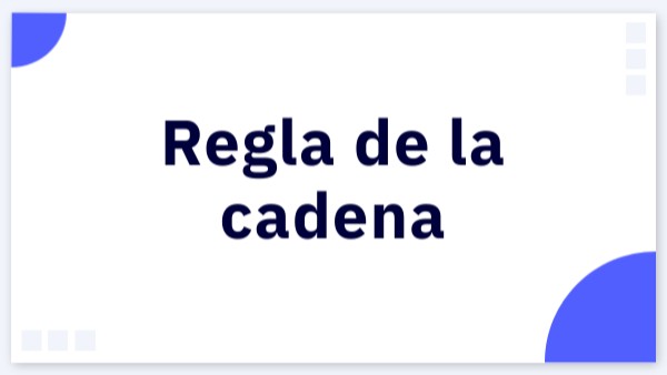 Regla de la cadena | Genially