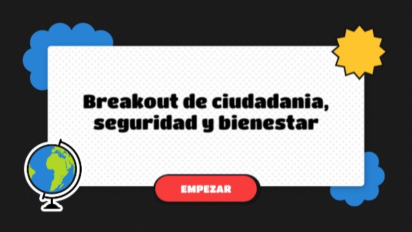 Breakout de ciudadania, seguridad y bienestar | Genially