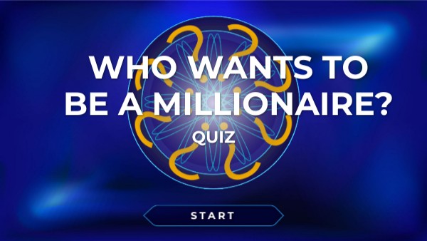 WHO WANTS TO BE A MILLIONAIRE? | Genially