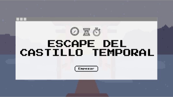 Escape DEL CASTILLO temporal | Genially