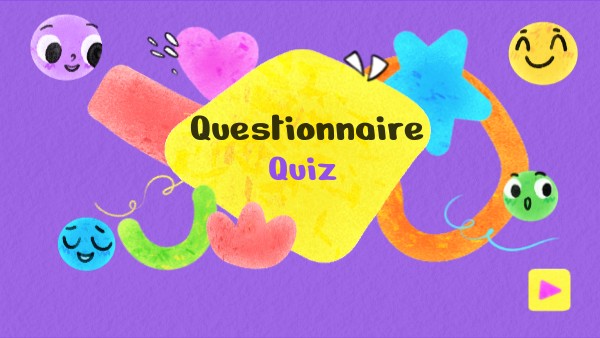 Questionnaire | Genially