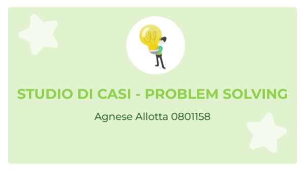 Studio di casi - Problem solving | Genially