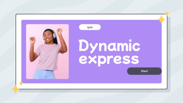 Dynamic Express Quiz | Genially