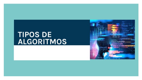 tipos de algoritmos | Genially