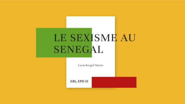 LE SEXISME AU SENEGAL | Genially