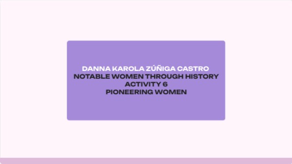 Notable Women Act 6 | Genially