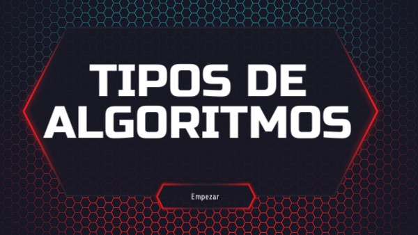 tipos de algoritmos | Genially