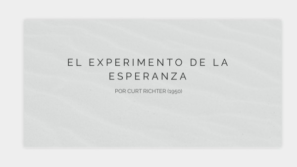 EL EXPERIMENTO DE LA ESPERANZA | Genially