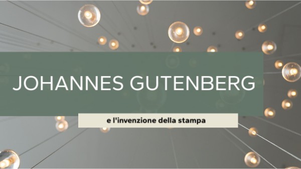 JOHANNes gUTENBERG | Genially