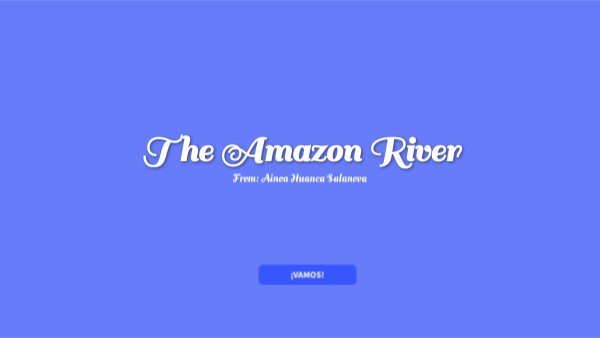 The Amazon River | Genially