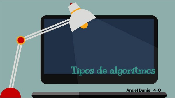 Tipos de algoritmos | Genially