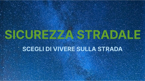 SICUREZZA STRADALE | Genially