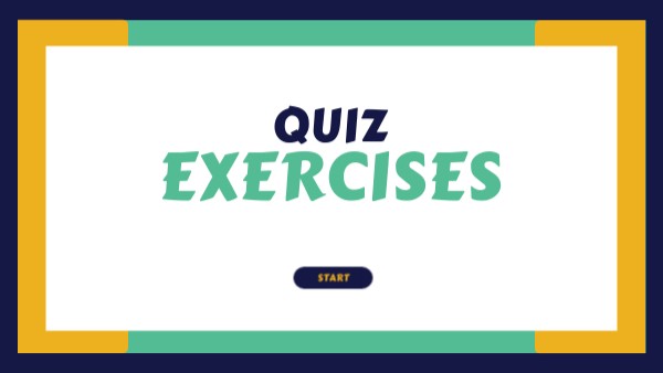 EXERCISES | Genially