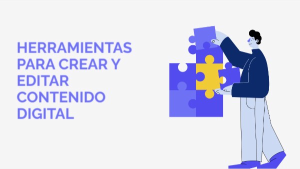HERRAMIENTAS PARA CREAR Y EDITAR CONTENIDO DIGITAL | Genially