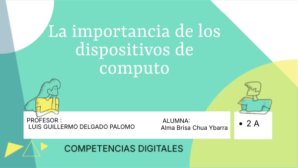 La importancia de los dispositivos de computo | Genially