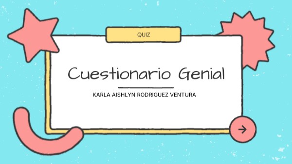 Cuestionario Genial | Genially