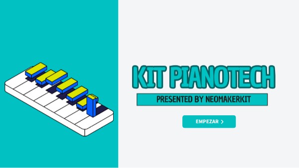Kit Pianotech-NeoMakerKit | Genially