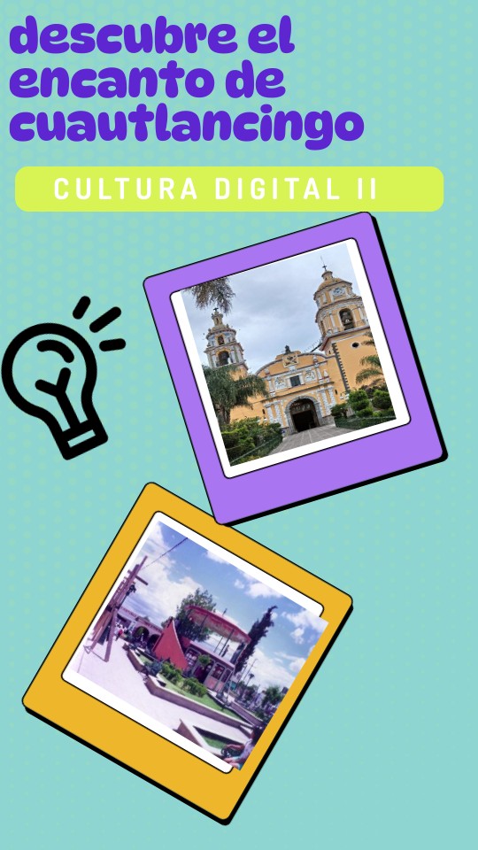 descubre el encanto de cuautlancingo | Genially