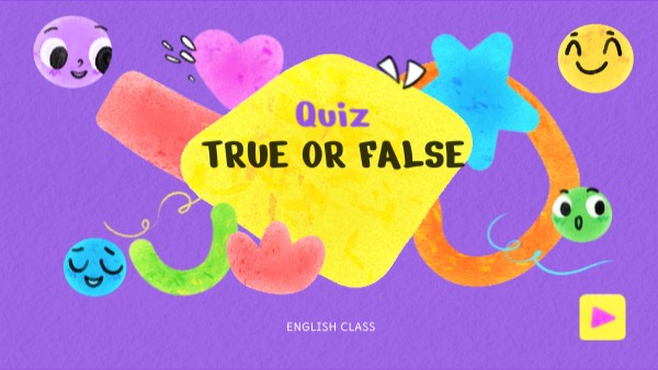 TRUE OR FALSE | Genially