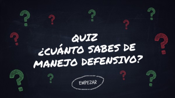 QUIZ ¿CUÁNTO SABES de manejo defensivo? | Genially