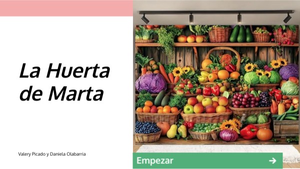 La Huerta de Marta | Genially